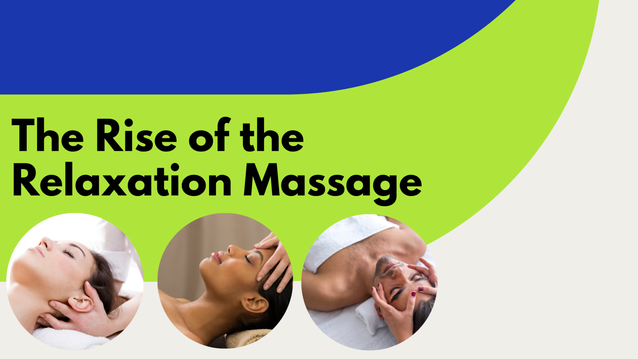 The Rise of the Relaxation Massage - Louise Morgan